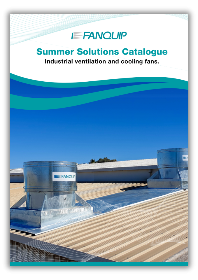Summer Ventilation Solutions - Fanquip